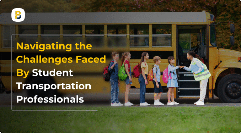Navigating the Challenges Faced By Student Transportation Professionals